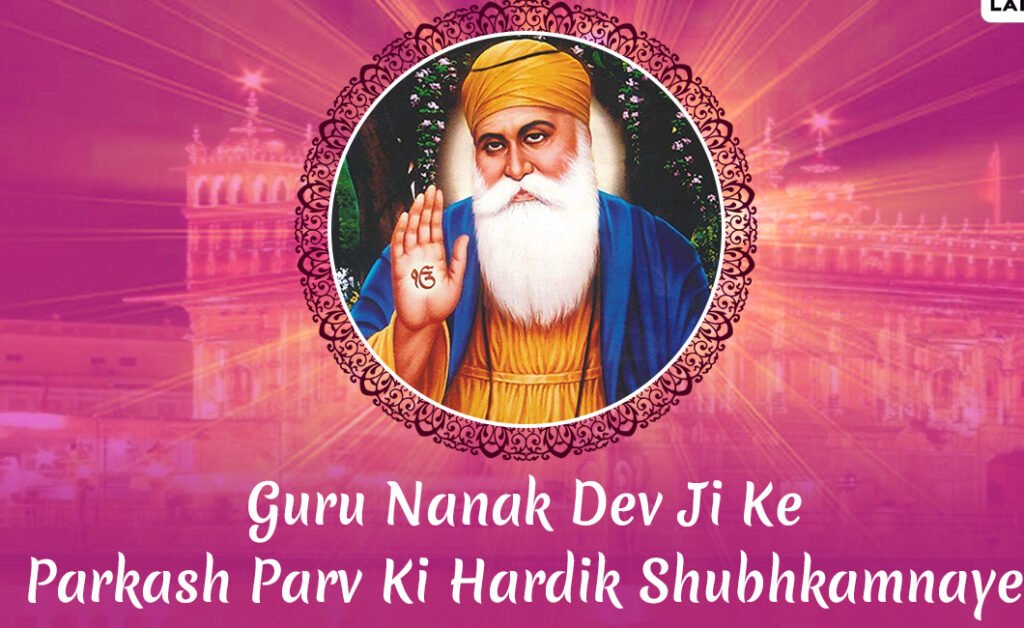 Guru Nanak Dev Ji Parkash Gurpurab 2023 : Wishes, Greetings - Sikh Religion, Sikhism Beliefs ...